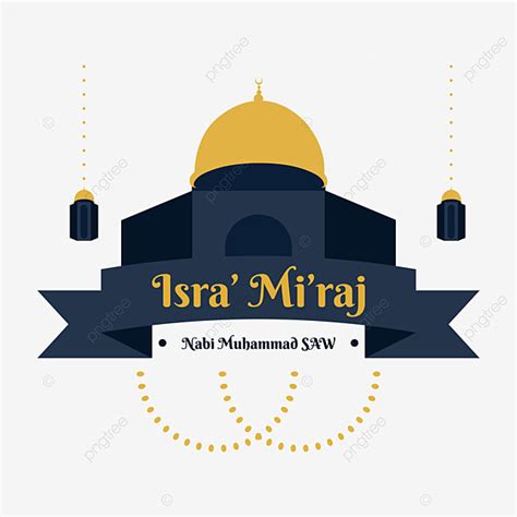 Isra Miraj Muhammad Vector Hd PNG Images Memperingati Isra Miraj Nabi