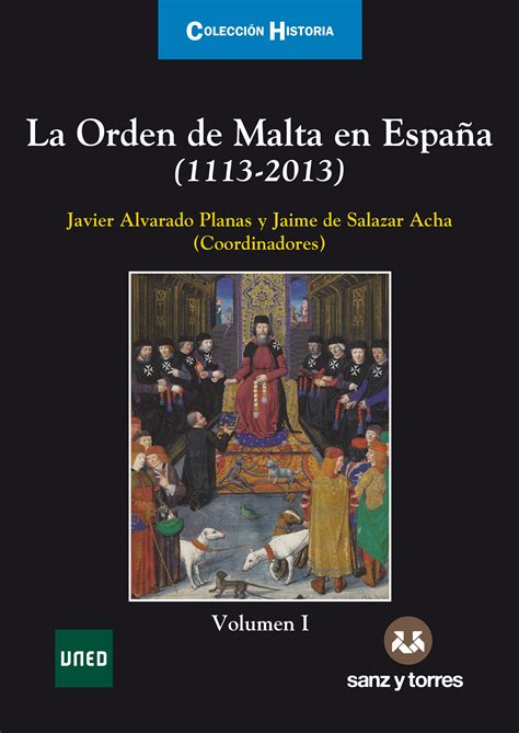 Editorial Sanz y Torres La Orden de Malta en España 1113 2013 VV