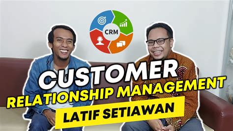 Apa Itu Crm Customer Relationship Management Pentingkan Untuk