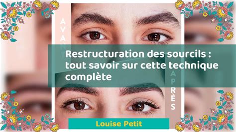 Restructuration des sourcils tout savoir sur cette technique complète