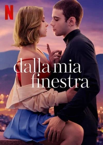 Film Di Netflix Dalla Mia Finestra SerieTv In Pillole