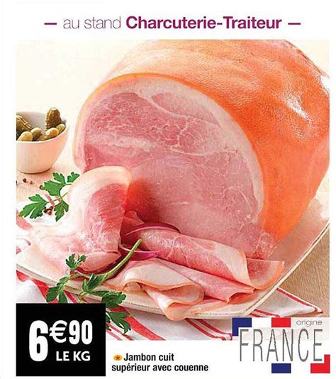 Promo Jambon Cuit Sup Rieur Avec Couenne Chez Cora Icatalogue Fr
