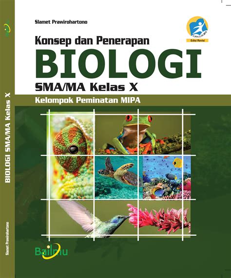 Buku Teks Pendamping Buku Siswa Biologi Kelas X SMA MA Kelompok