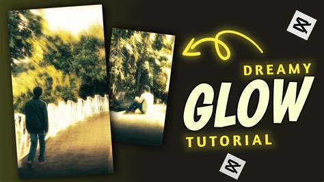 Dreamy Glow Effect Video Editing Dreamy Glow Effect Add Dreamy Glow