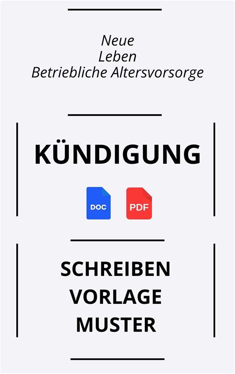 Vorlage Neue Leben Betriebliche Altersvorsorge Kündigung Formular