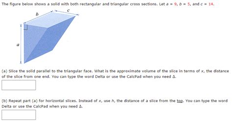 oneclass the figure below shows a solid with both rectangular and triangular cross sections