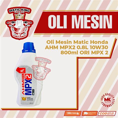 Jual Oli Mesin Matic Honda AHM MPX2 0 8L 10W30 800 Ml ORI MPX 2
