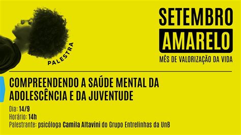 Palestra Setembro Amarelo Compreendendo a saúde mental da