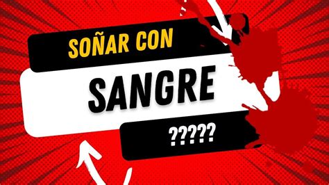 Que Significa Soñar con Sangre significado de los sueños YouTube