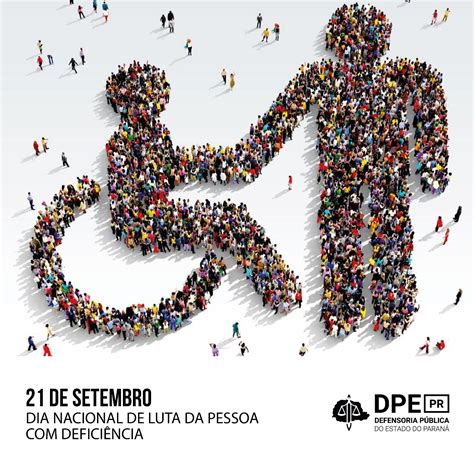 Dia Nacional De Luta Da Pessoa Defici Ncia Defensoria P Blica Do
