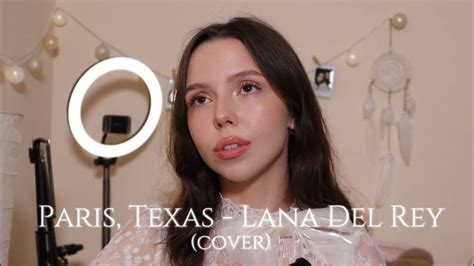 Paris Texas Lana Del Rey Feat SYML Cover By Your Sophie YouTube