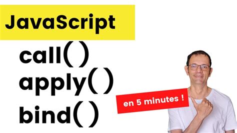 javascript enfin comprendre call apply bind youtube