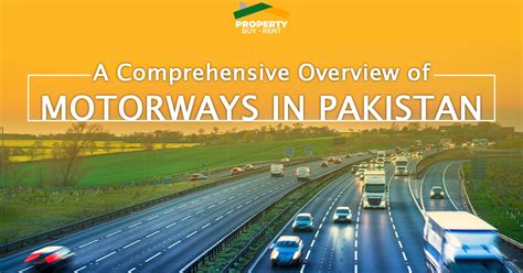 A Comprehensive Overview Of Motorways In Pakistan Property Buy Rent