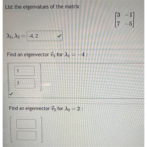 solved list the eigenvalues of the matrix[3 17 5]λ1 λ2 find