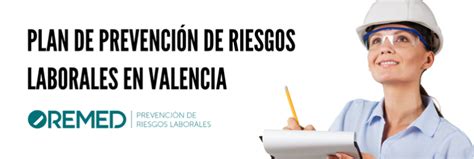 Plan de prevención de riesgos laborales en Valencia cuenta con
