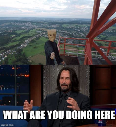 You Found You Buddy On The Weirest Place Imgflip