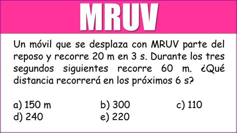 Mruv Un M Vil Desplaza Con Mruv Parte Del Reposo Y Recorre M En