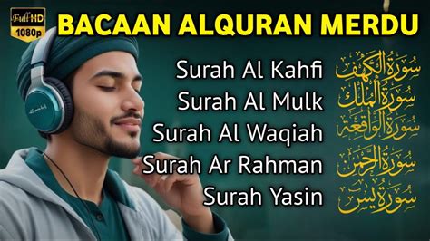 Murottal Alquran Merdu Pengantar Tidur Ayat Suci Al Quran Merdu