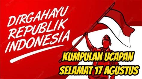 Kumpulan Ucapan Selamat 17 Agustus 2024 HUT Ke 79 RI Penuh Makna