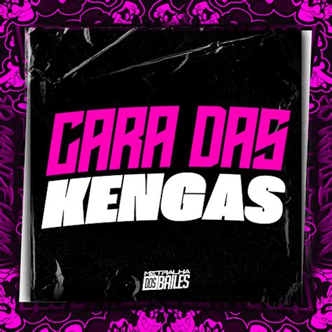 Cara Das Kengas Youtube Music
