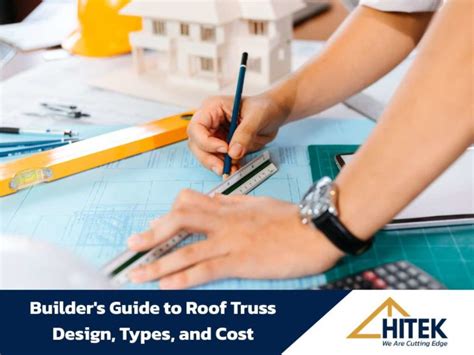 Builder S Guide To Roof Truss Design Types Cost Hitek Truss