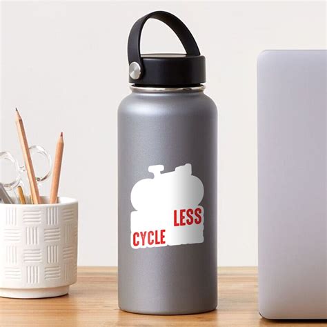 Drive Less Cycle More Sticker By NewTees2022 Redbubble