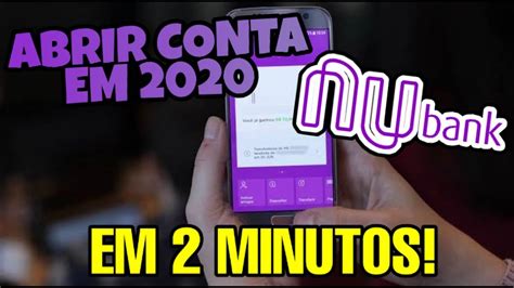 Como Abrir Conta No Nubank Passo A Passo Youtube
