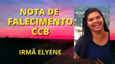 NOTA DE FALECIMENTO CCB IR ELYENE YouTube