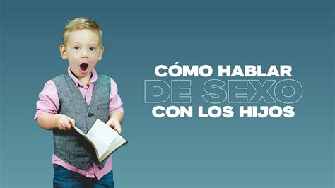Cómo hablar de sexo con los hijos Fundación Moncloa