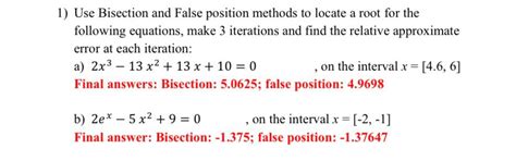 solved 1 use bisection and false position methods to locate