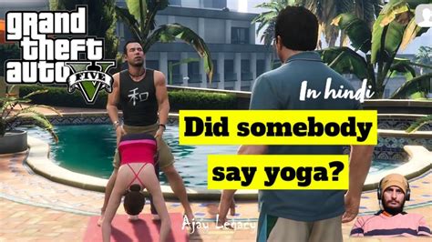 Did Somebody Say Yoga GTA V Story Mode Walkthrough Grand Theft