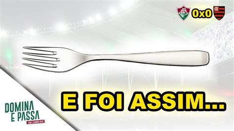 Resenha Fluminense 0 x 0 Flamengo Fluminense Últimas notícias