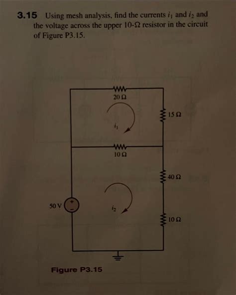 Solved 3 15 Using Mesh Analysis Find The Currents I1 And I2 Chegg