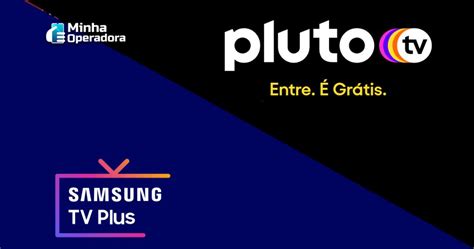 Pluto TV E Samsung TV Plus Ganham Novos Canais