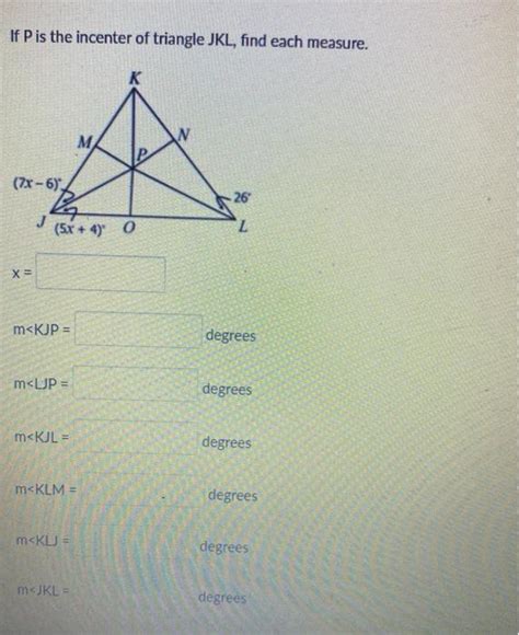 solved if p is the incenter of triangle jkl find each