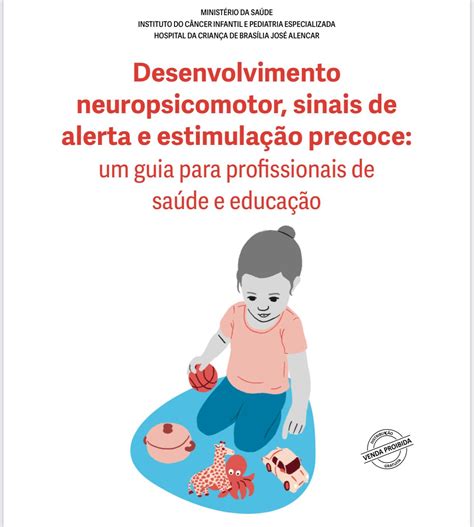 Desenvolvimento neuropsicomotor sinais de alerta e estimulação precoce