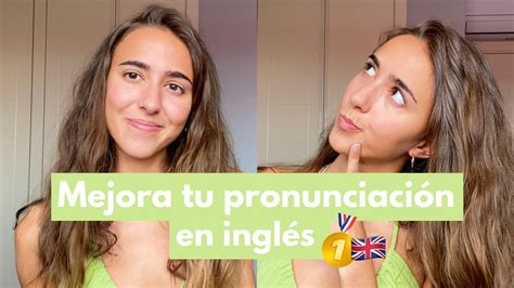 Cómo aprender a pronunciar bien en inglés YouTube