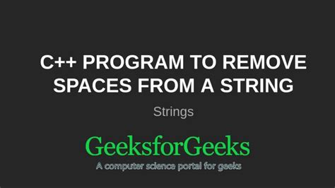 c program to remove spaces from a string geeksforgeeks youtube