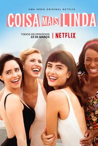 Coisa Mais Linda 1ª Temporada 22 de Março de 2019 Filmow