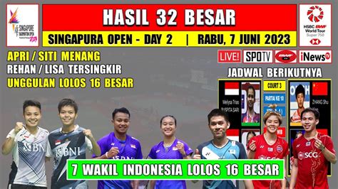 Hasil Singapura Open 2023 Hari Ini Day 2 R32 APRI SITI Menang REHAN