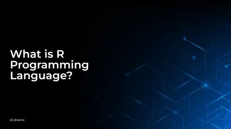 What Is R Programming Language All About AI
