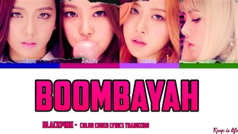 Blackpink Boombayah Color Coded Lyrics Tradu O Youtube