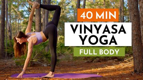 40 Min Flexibility Yoga Flow Full Body Vinyasa Yoga YouTube