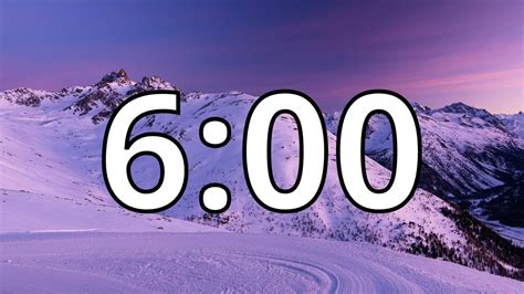 6 Minute Timer Snowy Mountains NO Music YouTube