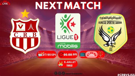 Next Match Cr Belouizdad Vs Js Saoura Youtube