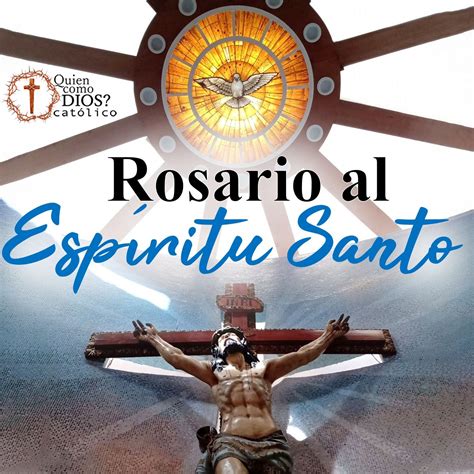 Rosario Al Espiritu Santo Para Pedir Los Dones Al Esp Ritu Santo