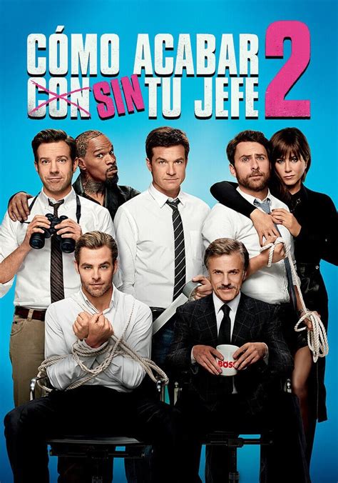 Cómo acabar sin tu jefe 2 película Ver online