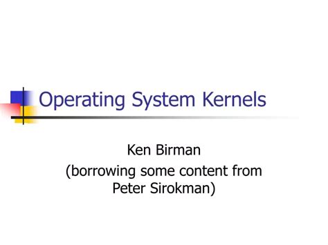 ppt operating system kernels powerpoint presentation free download id 9517611