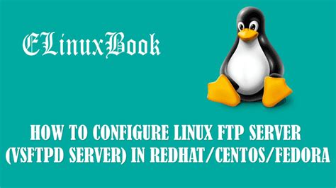 HOW TO CONFIGURE LINUX FTP SERVER VSFTPD SERVER IN REDHAT CENTOS FEDORA