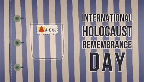 Día internacional de conmemoración del holocausto día de conmemoración